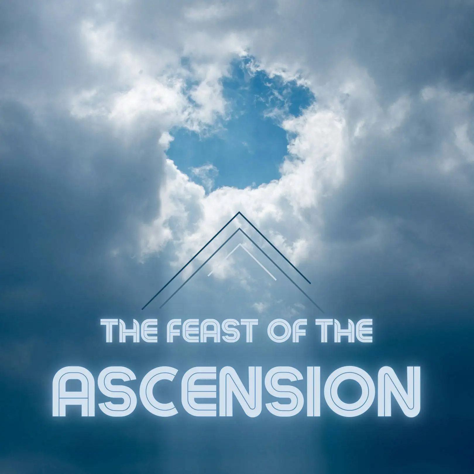 Feast of the Ascension: Ascending with Christ